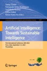Artificial Intelligence: Towards Sustainable Intelligence: First International Conference, AI4S ...
