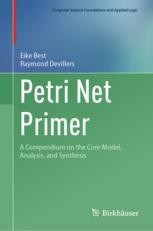 Petri Net Primer: A Compendium on the Core Model, Analysis, and Synthesis | Springer Nature Link ...