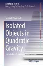 Isolated Objects in Quadratic Gravity: From Action Principles to ...
