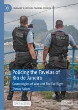 Policing the Favelas of Rio de Janeiro: Cosmologies of War and The Far ...