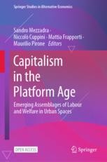 Capitalism in the Platform Age: Emerging Assemblages of Labour and ...
