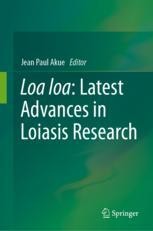 Loa loa: Latest Advances in Loiasis Research | SpringerLink