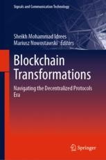 Blockchain Transformations: Navigating the Decentralized Protocols Era | SpringerLink