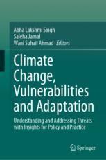 Climate Change, Vulnerabilities and Adaptation: Understanding and ...