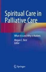 Spiritual Care in Palliative Care: What it is and Why it Matters ...