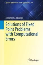 Solutions of Fixed Point Problems with Computational Errors | SpringerLink