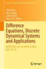 Difference Equations, Discrete Dynamical Systems and Applications: IDCEA 2022, Gif-sur-Yvette ...