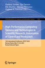 High-Performance Computing Systems and Technologies in Scientific Research, Automation of ...