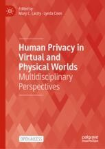 Human Privacy in Virtual and Physical Worlds: Multidisciplinary ...