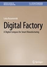 Digital Factory: A Digital Compass for Smart Manufacturing | Springer Nature Link (formerly ...