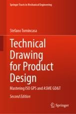 Technical Drawing for Product Design: Mastering ISO GPS and ASME GD&T ...