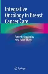 Integrative Oncology in Breast Cancer Care | SpringerLink