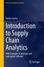 Introduction to Supply Chain Analytics: With Examples in AnyLogic and ...
