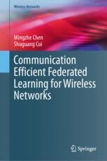 Communication Efficient Federated Learning for Wireless Networks | SpringerLink