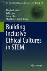 Building Inclusive Ethical Cultures in STEM | SpringerLink