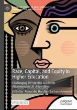 Race, Capital, and Equity in Higher Education: Challenging Differential Academic Attainment in ...