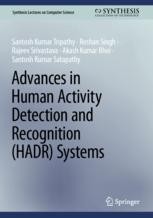 Advances in Human Activity Detection and Recognition (HADR) Systems ...