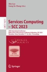 Services Computing – SCC 2023: 20th International Conference, Held as Part of the Services ...