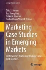 Marketing Case Studies in Emerging Markets: Contemporary Multi-industry ...