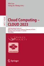 Cloud Computing – CLOUD 2023: 16th International Conference, Held as Part of the Services ...