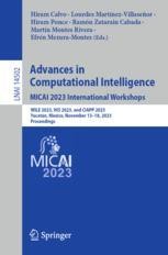 Advances in Computational Intelligence. MICAI 2023 International ...