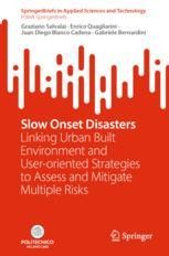 Slow Onset Disasters: Linking Urban Built Environment and User-oriented ...