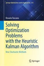 Solving Optimization Problems with the Heuristic Kalman Algorithm: New Stochastic Methods ...
