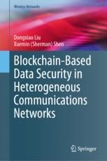 Blockchain-Based Data Security in Heterogeneous Communications Networks ...