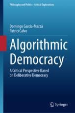 Algorithmic Democracy: A Critical Perspective Based on Deliberative ...