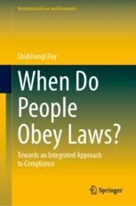 When Do People Obey Laws?: Towards an Integrated Approach to Compliance ...