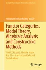 Functor Categories, Model Theory, Algebraic Analysis and Constructive Methods: FCMTCCT2 2022 ...
