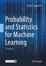 Probability and Statistics for Machine Learning: A Textbook | SpringerLink