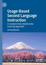 Usage-Based Second Language Instruction: A Context-Driven Multimedia ...