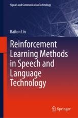 Reinforcement Learning Methods in Speech and Language Technology ...