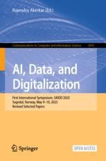 AI, Data, and Digitalization: First International Symposium, SAIDD 2023, Sogndal, Norway, May 9 ...
