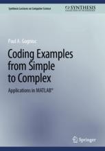 Coding Examples from Simple to Complex: Applications in MATLAB® | SpringerLink