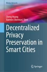Decentralized Privacy Preservation in Smart Cities | SpringerLink