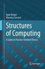 Structures of Computing: A Guide to Practice-Oriented Theory | Springer Nature Link (formerly ...