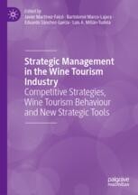 Strategic Management in the Wine Tourism Industry: Competitive ...