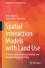 Spatial Interaction Models with Land Use: A Tool for Interdisciplinary ...