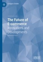 The Future of E-commerce: Innovations and Developments | SpringerLink