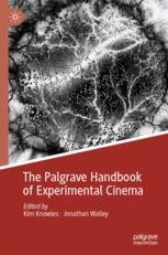 The Palgrave Handbook of Experimental Cinema | SpringerLink