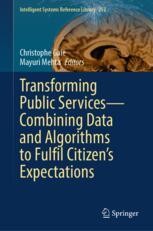 Transforming Public Services—Combining Data and Algorithms to Fulfil ...