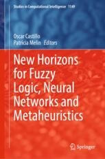 New Horizons for Fuzzy Logic, Neural Networks and Metaheuristics | SpringerLink