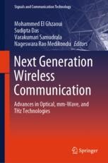Next Generation Wireless Communication: Advances in Optical, mm-Wave ...