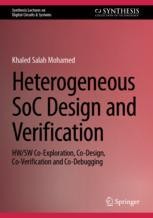 Heterogeneous SoC Design and Verification: HW/SW Co-Exploration, Co ...