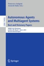 Autonomous Agents and Multiagent Systems. Best and Visionary Papers ...