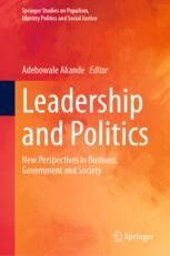 Leadership and Politics: New Perspectives in Business, Government and ...