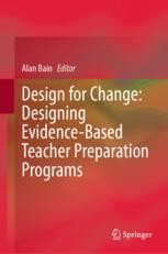 Design for Change: Designing Evidence-Based Teacher Preparation ...