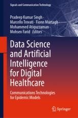 Data Science and Artificial Intelligence for Digital Healthcare: Communications Technologies for ...